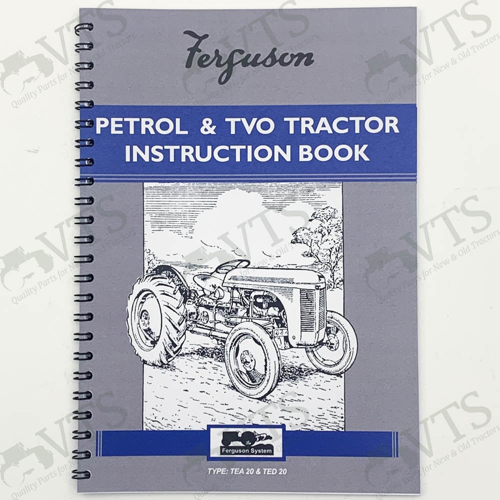 Ferguson TEA20 & TED20 Petrol & TVO Tractor Instruction Book | VTS